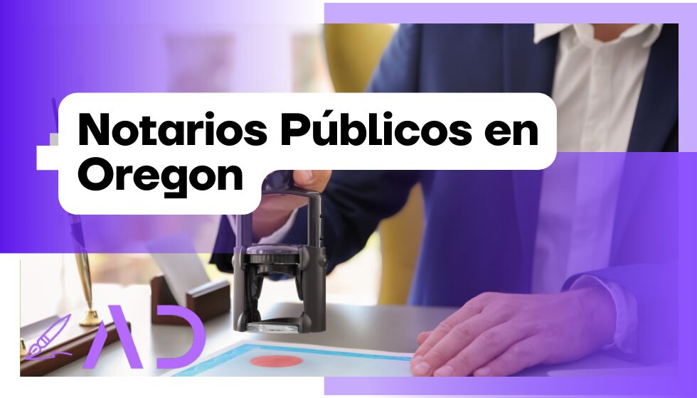 ᐉ Los mejores notarios públicos en Oregon ¡Disponibles cerca de ti!